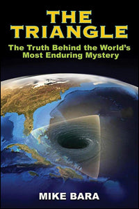 The Triangle: The Truth Behind The World's Most Enduring Mystery ...